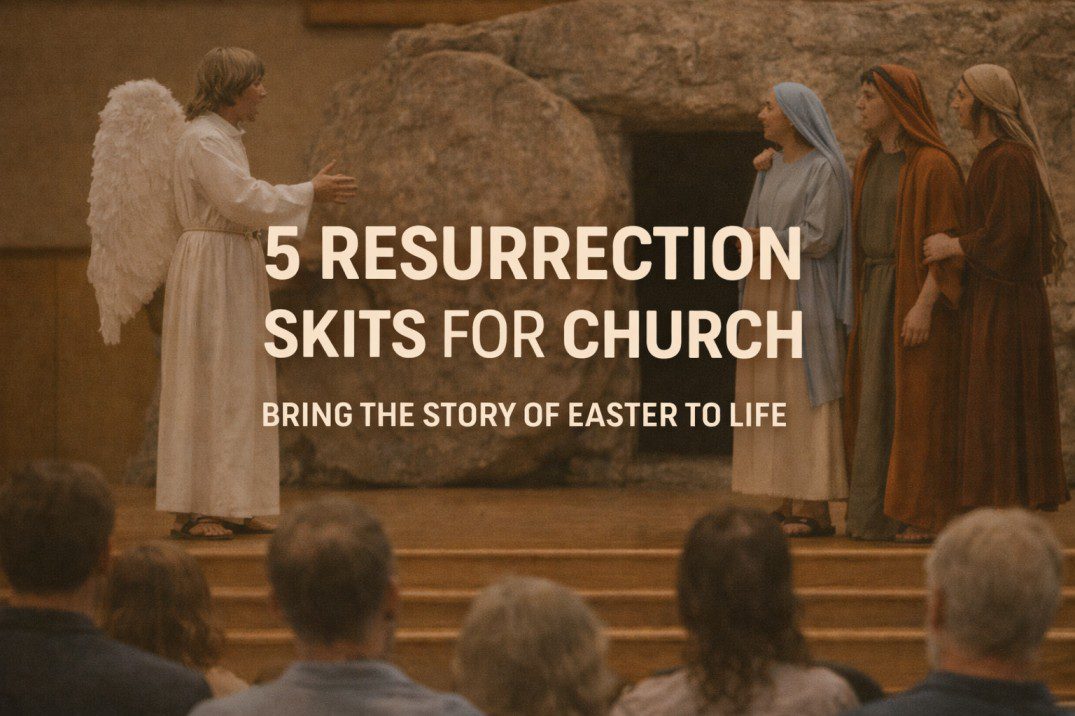 5 Short Resurrection Skits for Church: Print Your Script